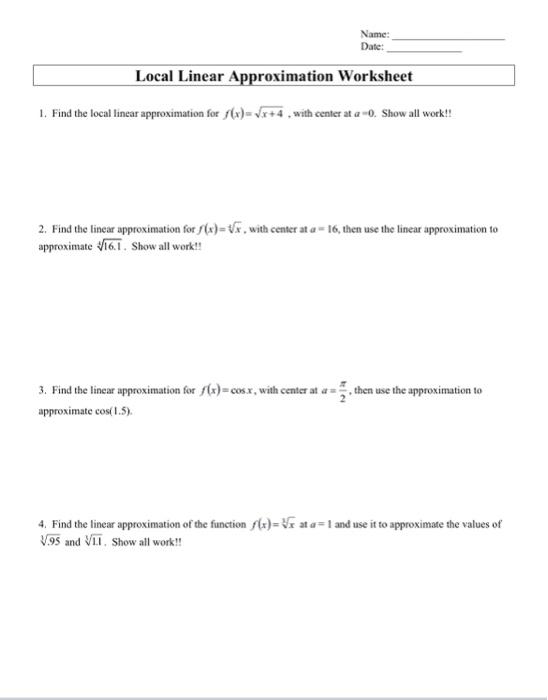 Solved Name: Date: Local Linear Approximation Worksheet 1. | Chegg.com