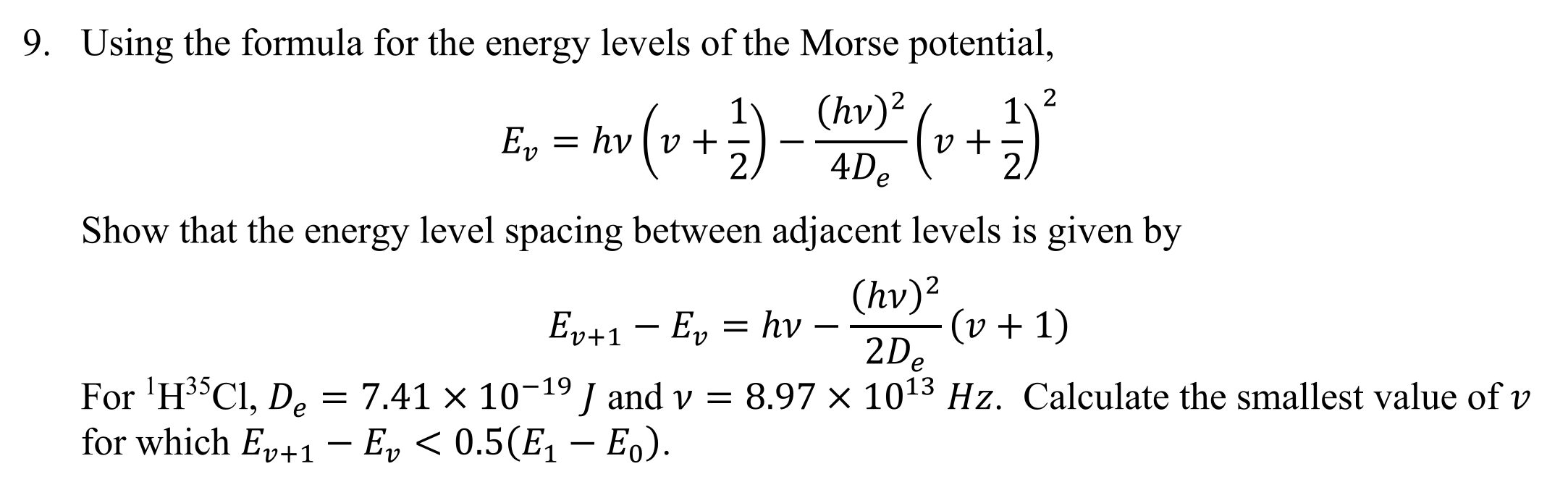 Solved Using the formula for the energy levels of the Morse | Chegg.com
