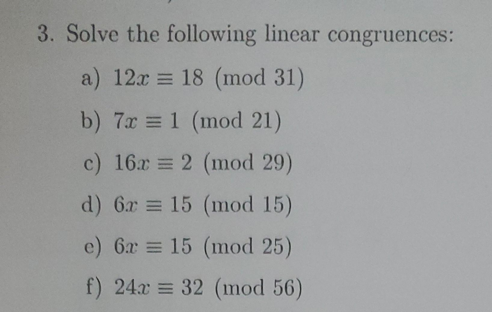 Solved 3. Solve the following linear congruences: a) | Chegg.com