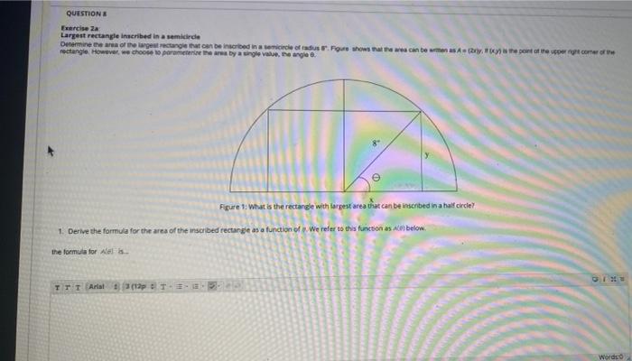 Solved QUESTIONS Exercise Za Largest rectangle inscribed in | Chegg.com