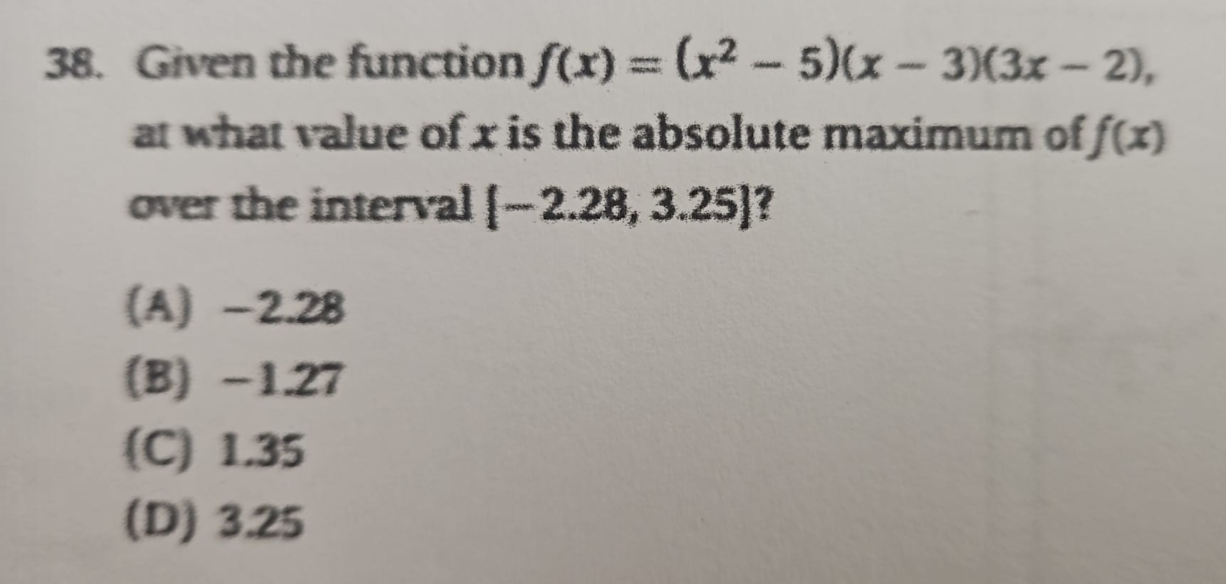 Solved Given the function f(x)=(x2-5)(x-3)(3x-2), ﻿at what | Chegg.com