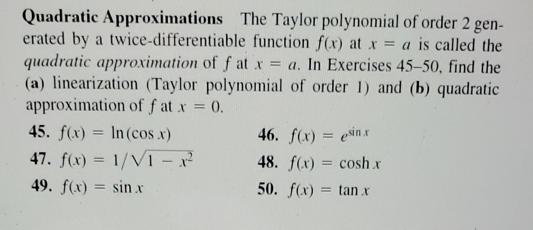 Solved Quadratic Approximations The Taylor polynomial of | Chegg.com