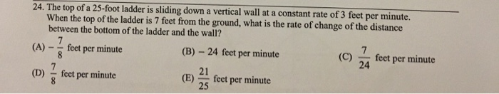 Solved 24. The top of a 25-foot ladder is sliding down a | Chegg.com