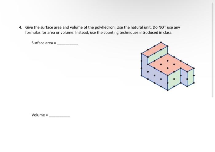 Give the surface area and volume of the polyhedron. | Chegg.com