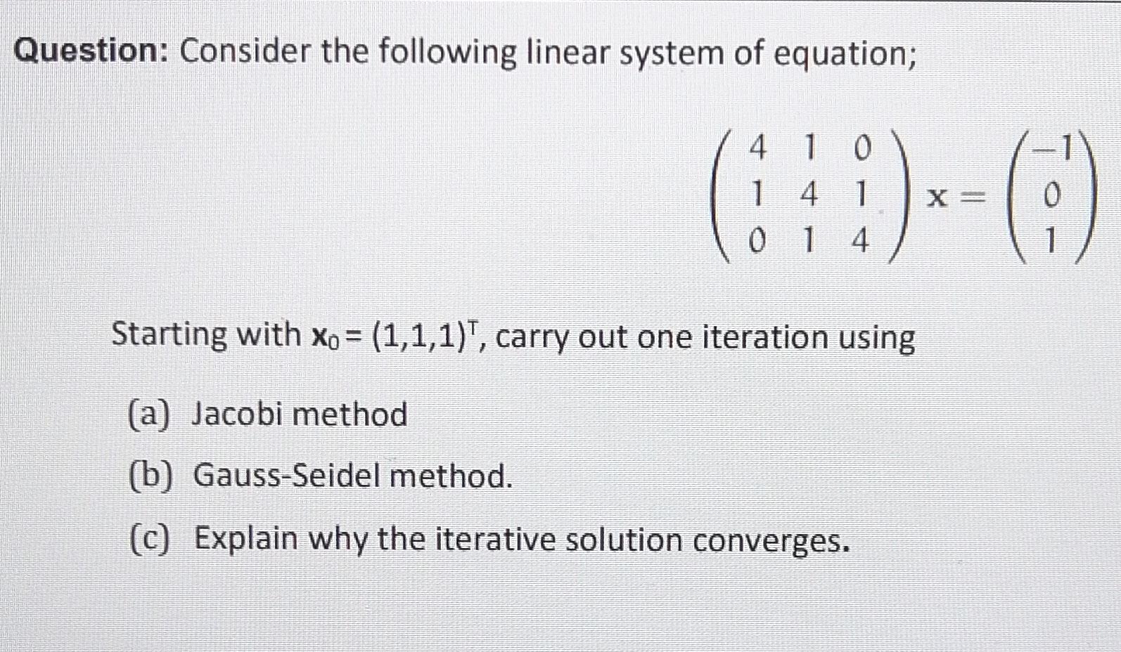 Solved Question: Consider the following linear system of | Chegg.com