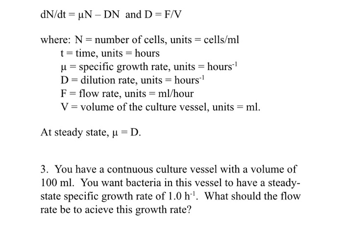 Solved dN/dt = uN - DN and D=F// where: N = number of cells, | Chegg.com