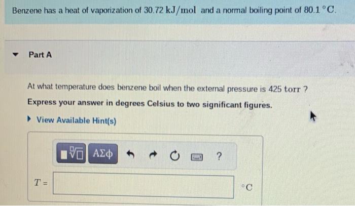 Solved Benzene has a heat of vaporization of 30.72 kJ/ mol | Chegg.com