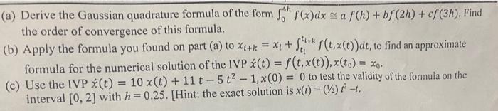 Solved (a) Derive the Gaussian quadrature formula of the | Chegg.com