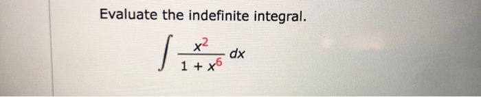 Solved Evaluate the indefinite integral. (Use C for the | Chegg.com