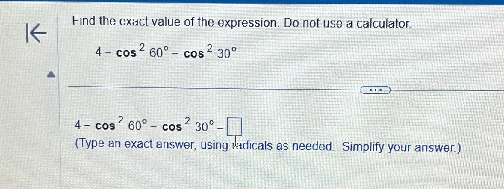 Solved Find the exact value of the expression. Do not use a | Chegg.com