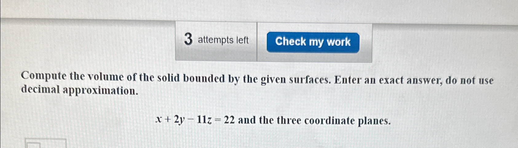 Solved 3 ﻿attempts leftCompute the volume of the solid | Chegg.com