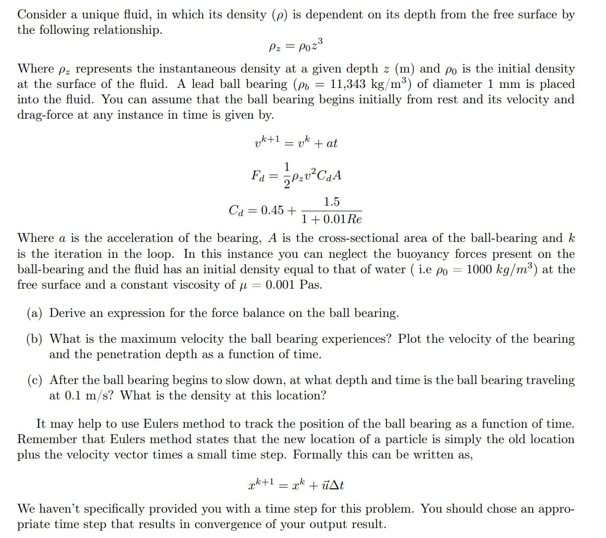 Solved Consider a unique fluid, in which its density (p) is | Chegg.com