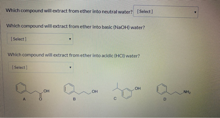 Solved Which compound will extract from ether into neutral | Chegg.com