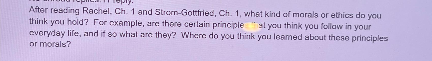 Solved After reading Rachel, Ch. 1 ﻿and Strom-Gottfried, | Chegg.com