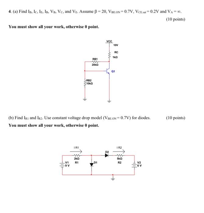 Solved 4. (a) Find Ib, Ic, le, ls, VB, Vc, and Ve. Assume B | Chegg.com
