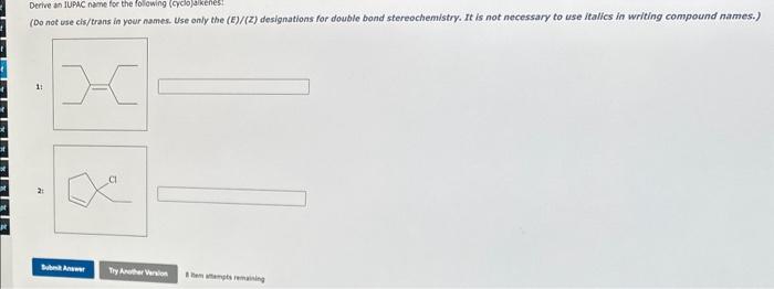Solved (Do not use cis/trans in your names. Use only the | Chegg.com