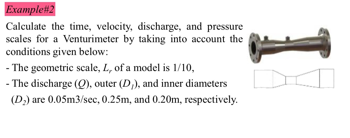 Solved Example#2Calculate the time, velocity, discharge, and | Chegg.com