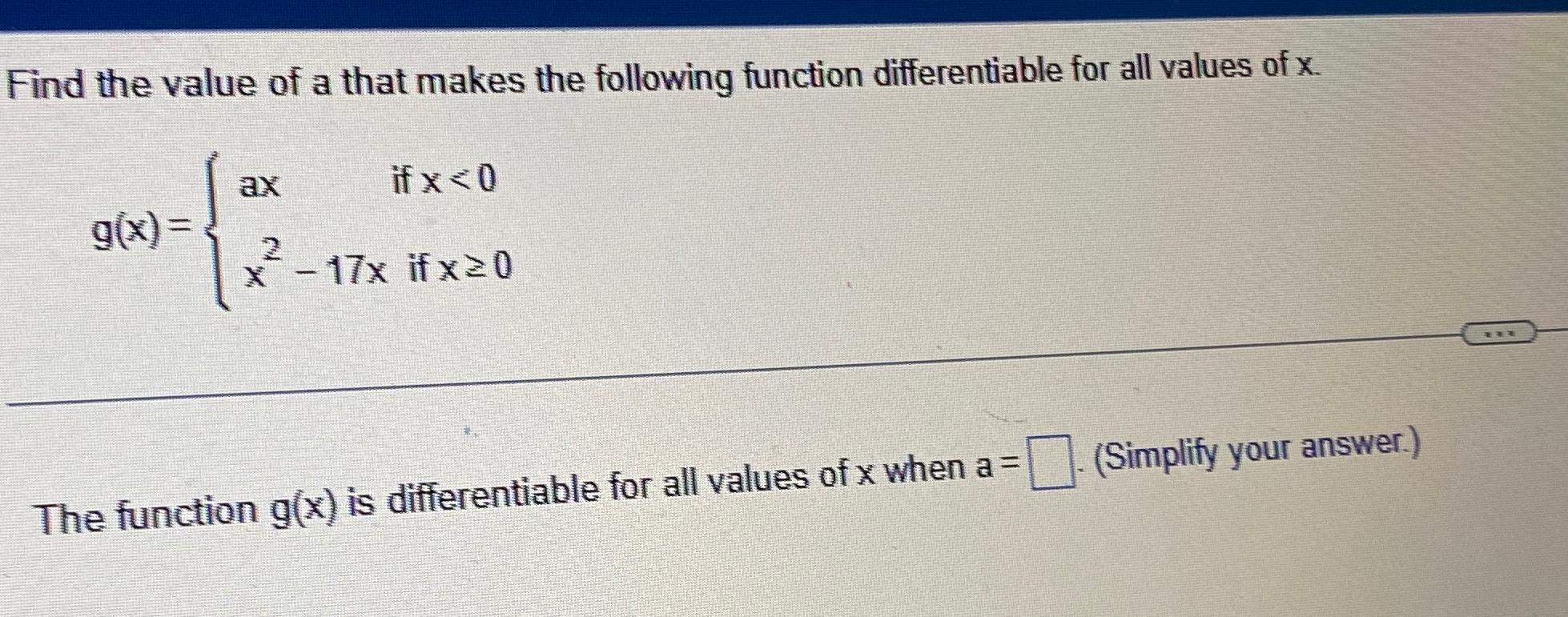 Solved Find the value of a that makes the following function | Chegg.com