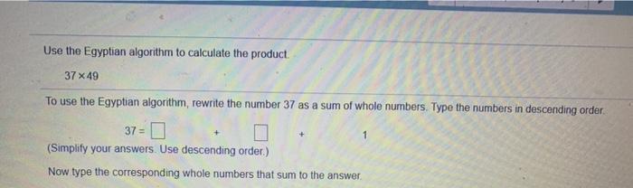 Solved Use the Egyptian algorithm to calculate the product | Chegg.com