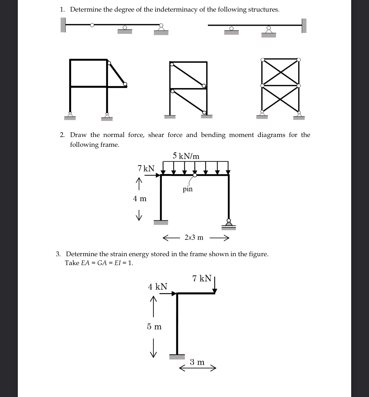 Solved Determine the degree of the indeterminacy of the | Chegg.com