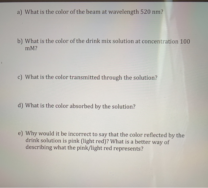 Solved a) What is the color of the beam at wavelength 520 | Chegg.com