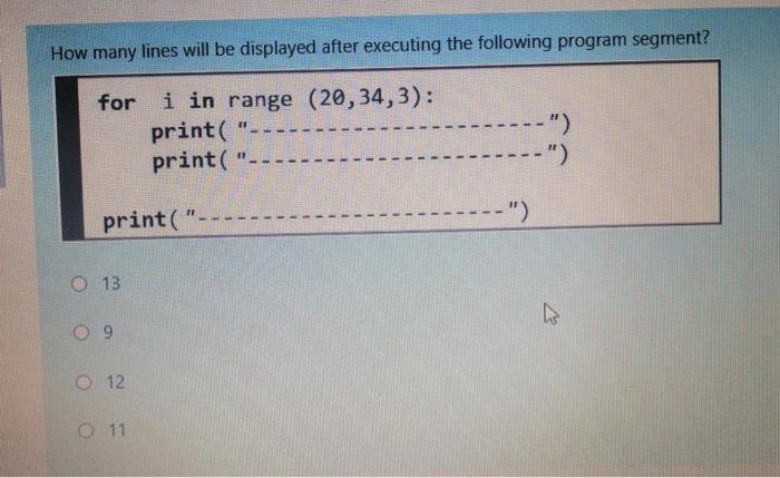 Solved How many lines will be displayed after executing the | Chegg.com