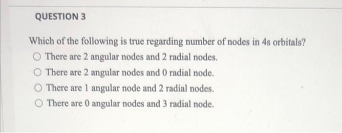 Solved QUESTION 3 Which of the following is true regarding | Chegg.com