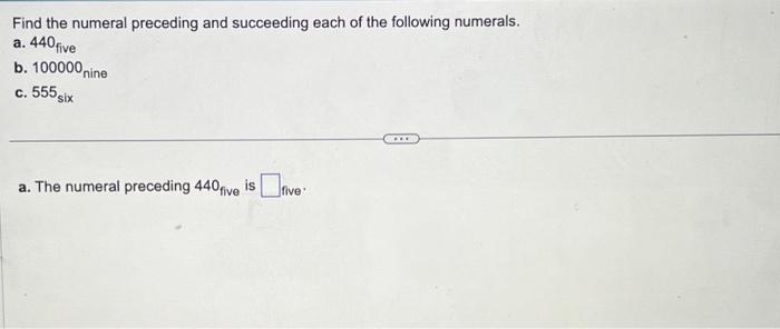 Solved Find the numeral preceding and succeeding each of the | Chegg.com