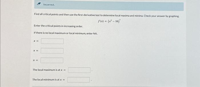 Solved Find all critical points and then use the | Chegg.com