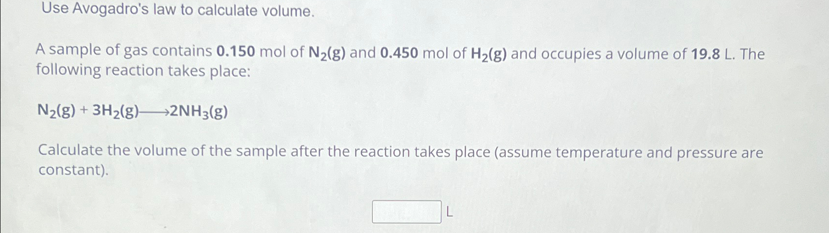 Solved Use Avogadro's law to calculate volume.A sample of | Chegg.com