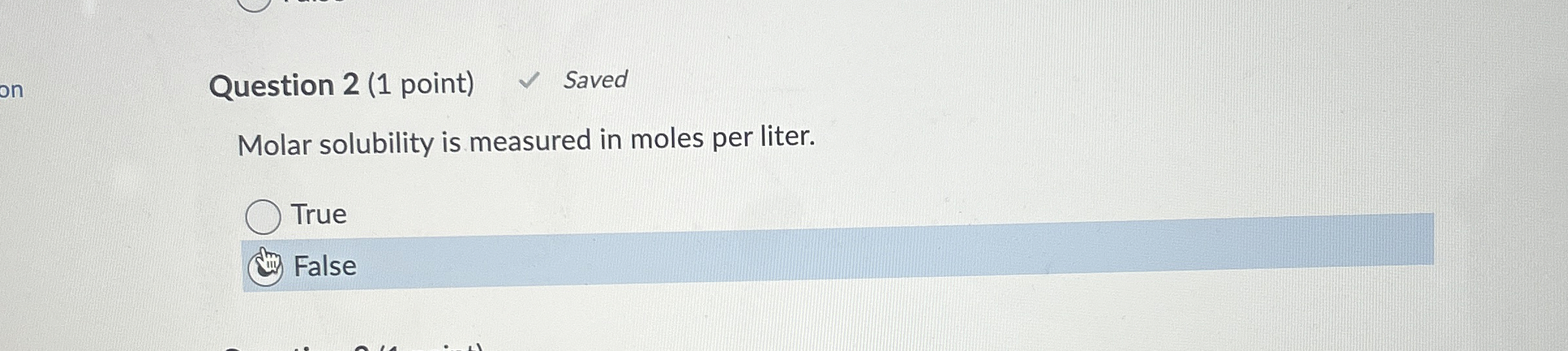 Solved Question 2 (1 ﻿point)SavedMolar solubility is | Chegg.com