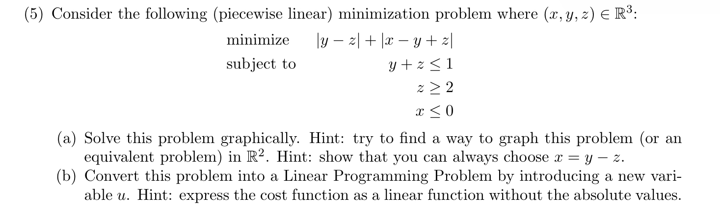 Solved (5) ﻿Consider the following (piecewise linear) | Chegg.com