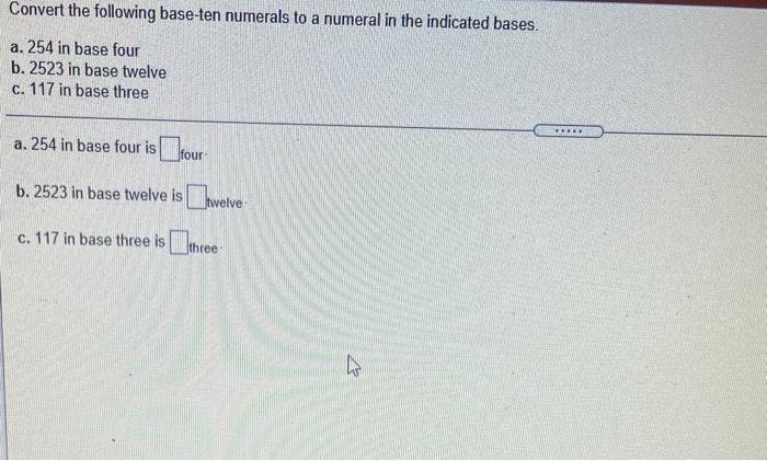 Solved Convert the following base-ten numerals to a numeral | Chegg.com