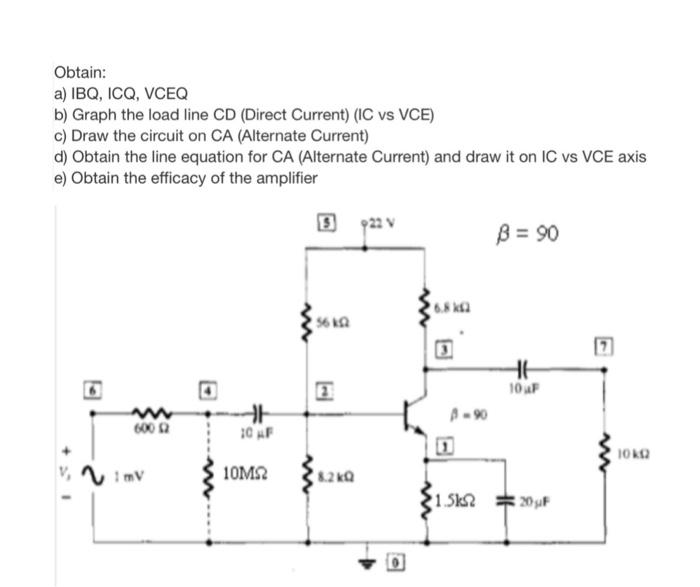 Solved Obtain: a) IBQ, ICQ, VCEQ b) Graph the load line CD | Chegg.com