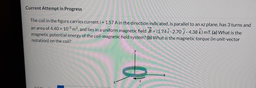 Solved Current Attempt in ProgressThe coil in the figure | Chegg.com