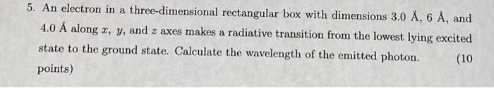 Solved 5. An electron in a three-dimensional rectangular box | Chegg.com