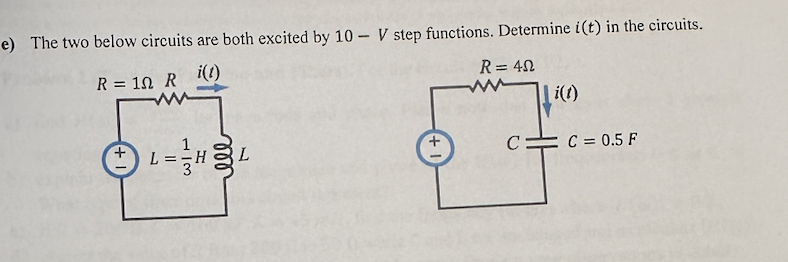 Solved e) ﻿The two below circuits are both excited by 10-V | Chegg.com