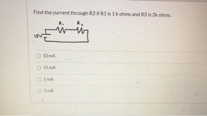 Solved Find the current through R2 if R1 is 1 k ohms and R2 | Chegg.com