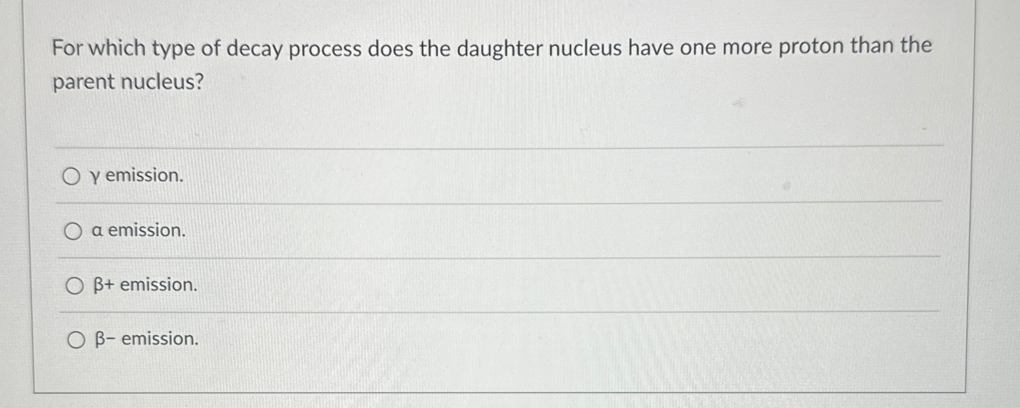 Solved For which type of decay process does the daughter | Chegg.com