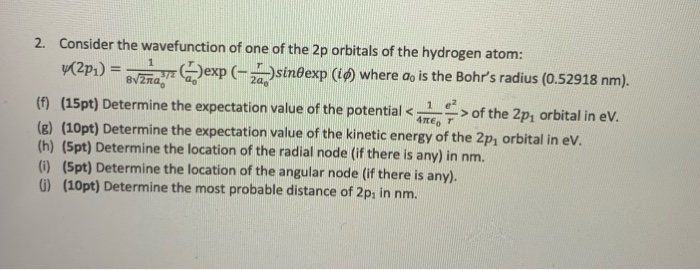 Solved 2 Consider The Wavefunction Of One Of The 2p