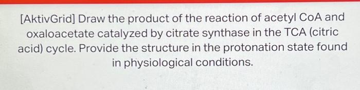 Solved [AktivGrid] Draw the product of the reaction of | Chegg.com