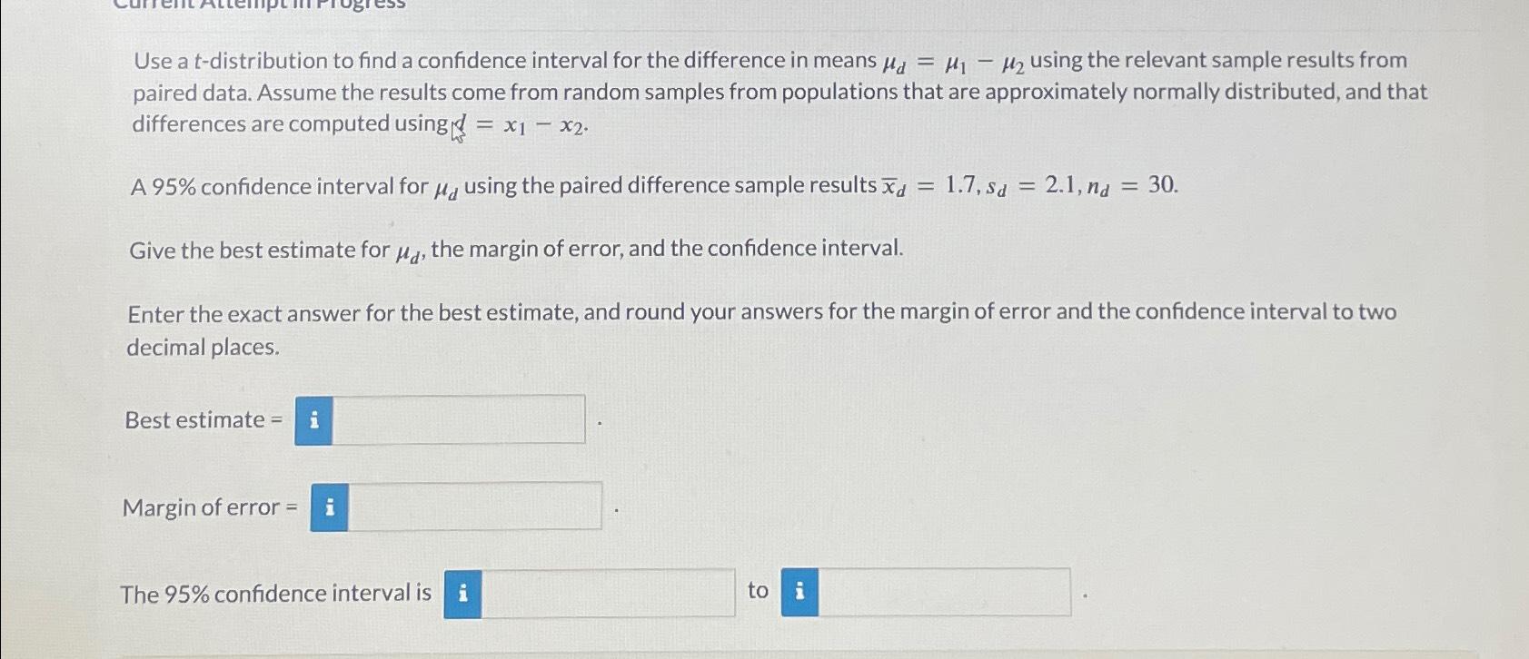 Solved Use a t-distribution to find a confidence interval | Chegg.com