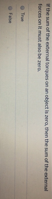 Solved If the sum of the external torques on an object is | Chegg.com