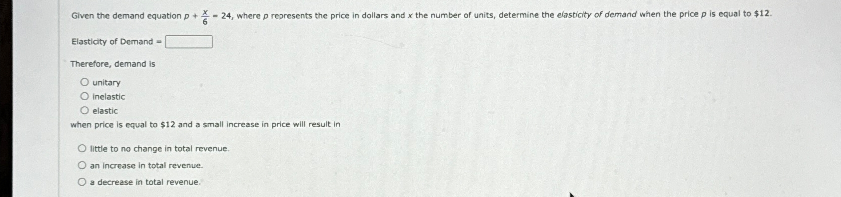 Solved Elasticity of Demand =Therefore, demand | Chegg.com