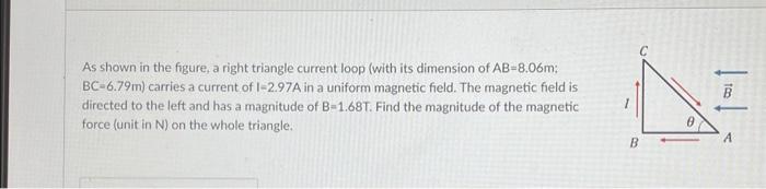 Solved As shown in the figure, a right triangle current loop | Chegg.com