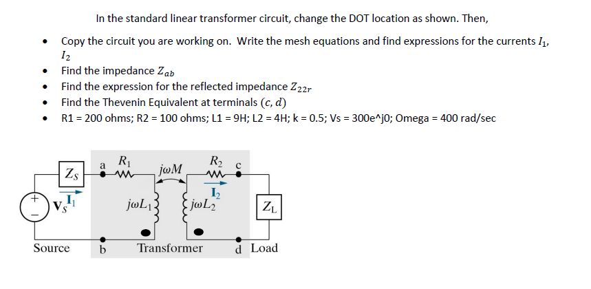 Solved In ﻿the standard linear transformer circuit, change | Chegg.com
