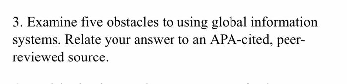 Solved 3. Examine five obstacles to using global information | Chegg.com