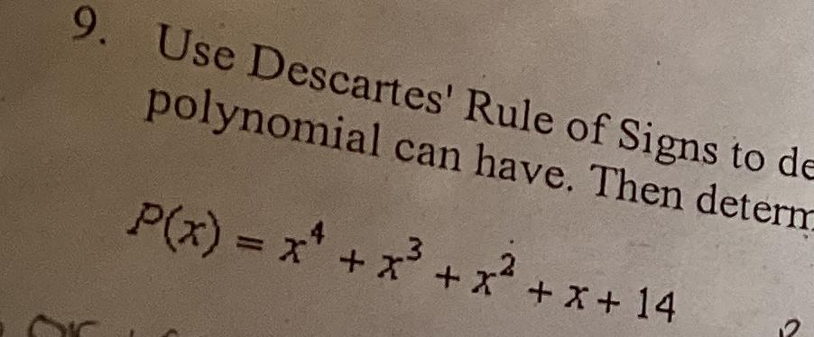 Solved Use Descartes' Rule of Signs to d polynomial can | Chegg.com