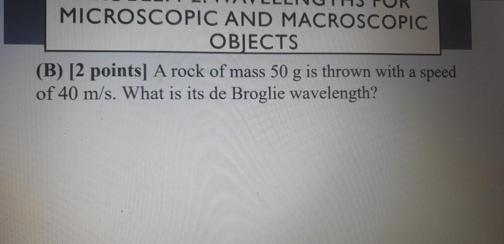 Solved PIC AND MACROSCOPIC OBJECTS (A) [2 points] Calculate | Chegg.com