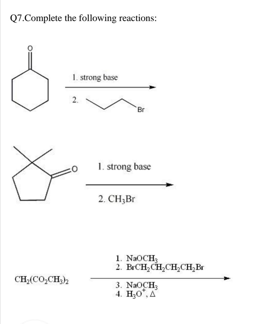 Q7.Complete the following reactions: 1. strong base | Chegg.com